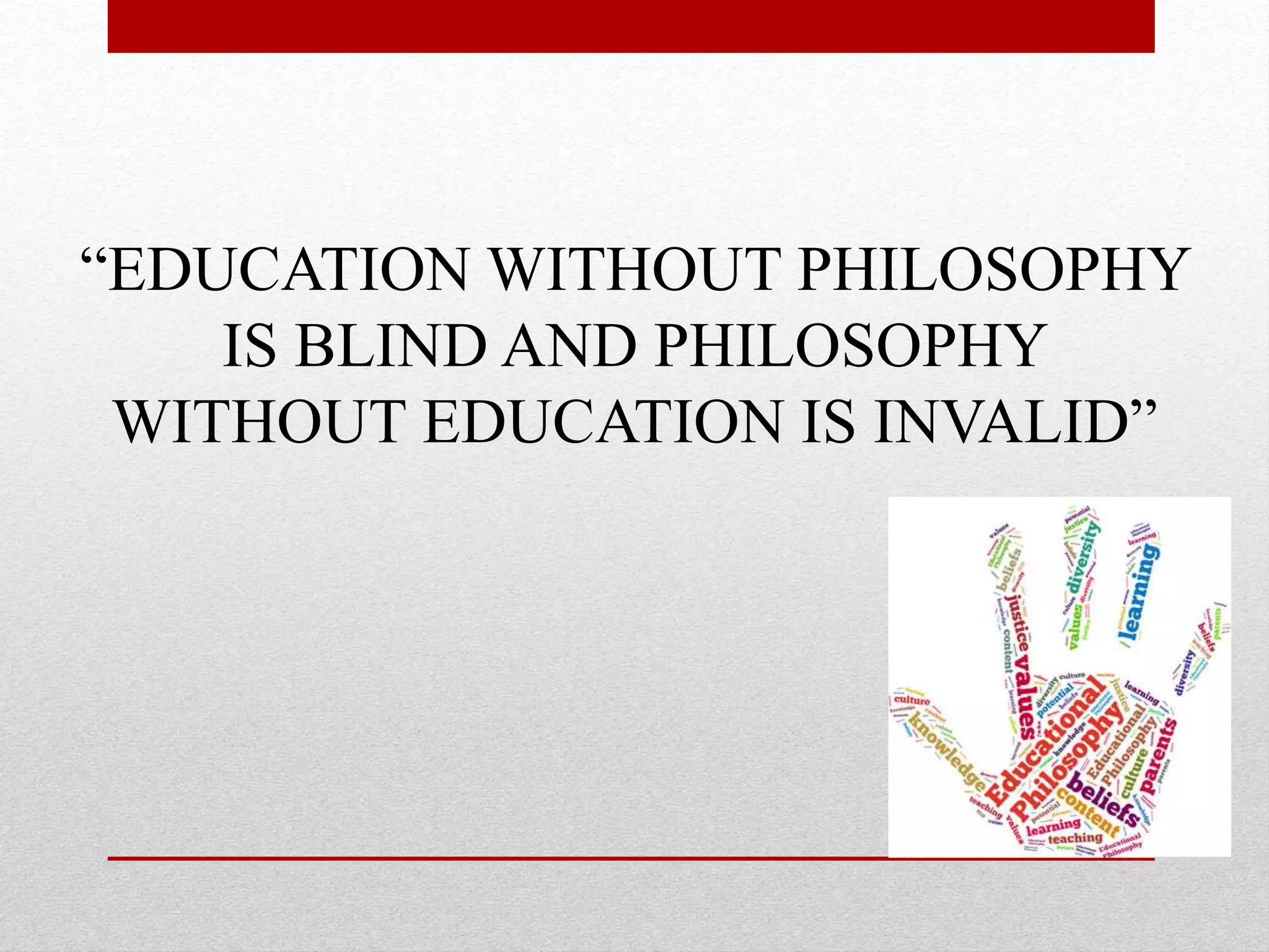Philosophy of education | PPTX