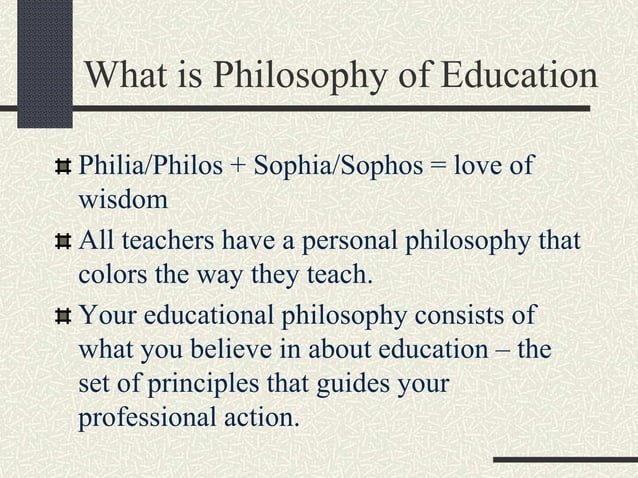 PHILOSOPHY_OF_EDUCATION.ppt