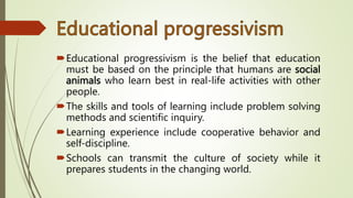 PHILOSOPHY OF EDUCATION.pptx DJCNDJNSKJSANJ | PPTX | Primary Education ...