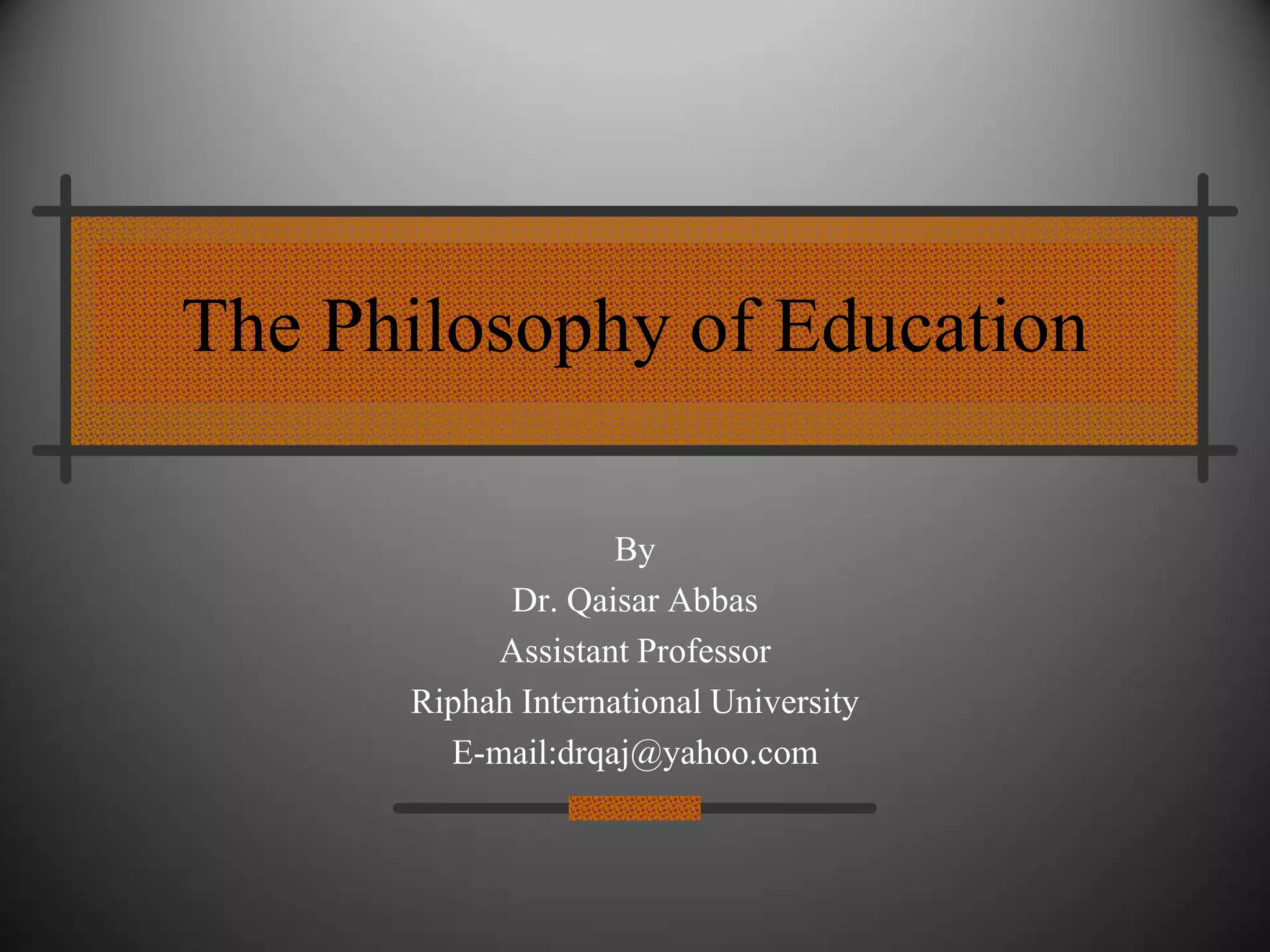 Philosophy of education b.ed level | PPT