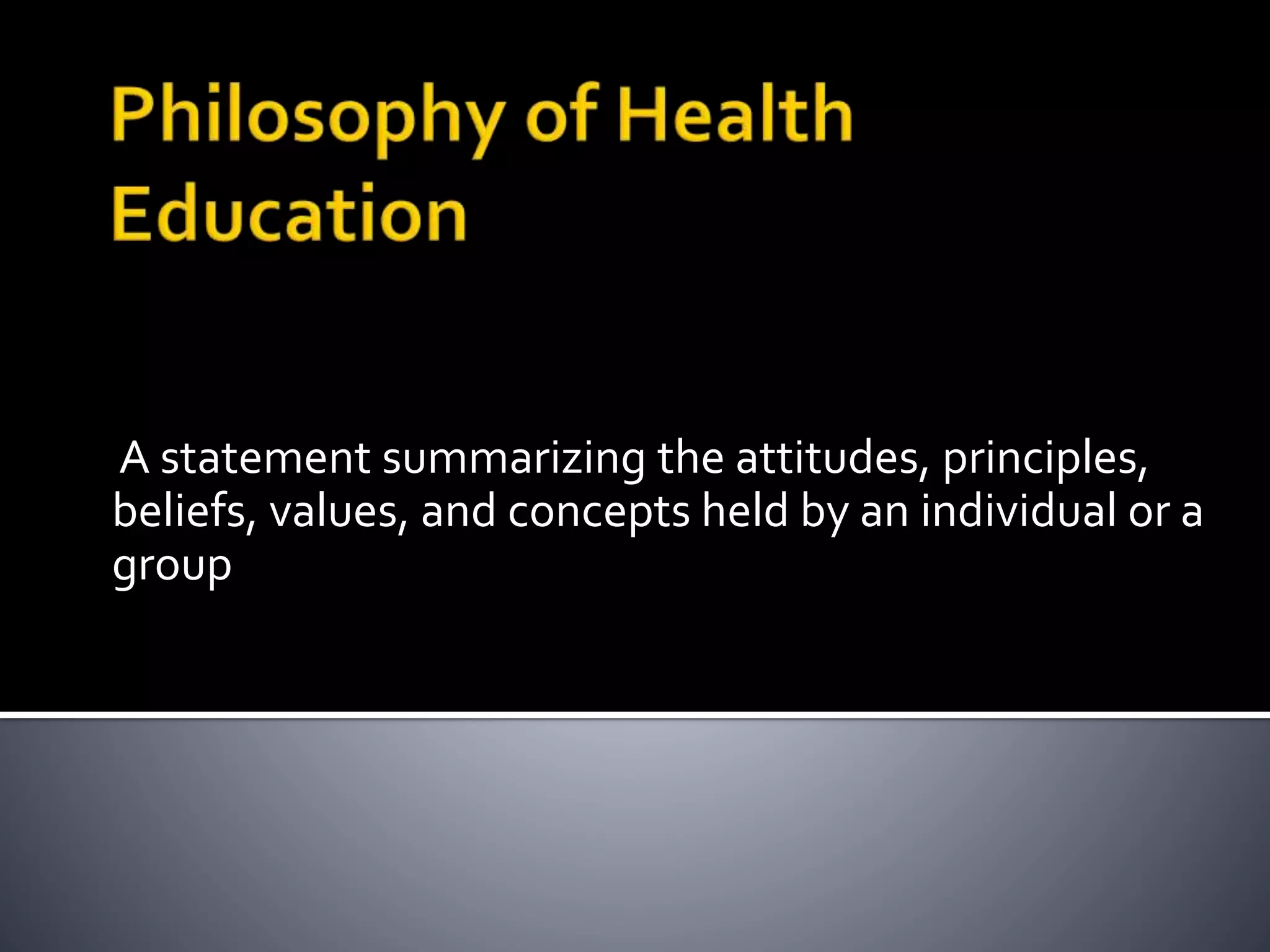 Philosophy of health education | PPTX