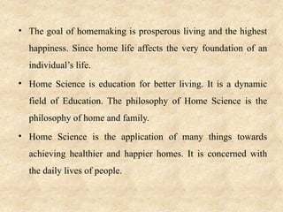 Philosophy of home and family - Home Science | PPTX
