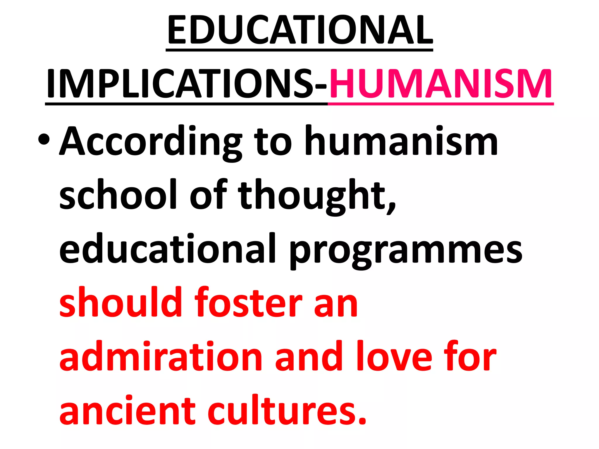 PHILOSOPHY OF HUMANISM & EDUCATION | PPTX