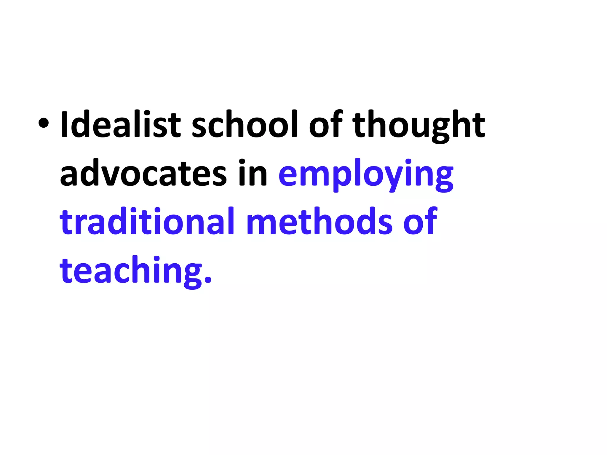 PHILOSOPHY OF IDEALISM & EDUCATION | PPTX