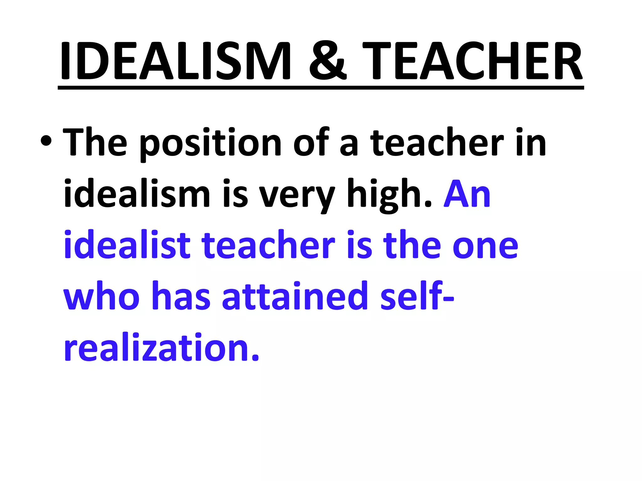 PHILOSOPHY OF IDEALISM & EDUCATION | PPTX