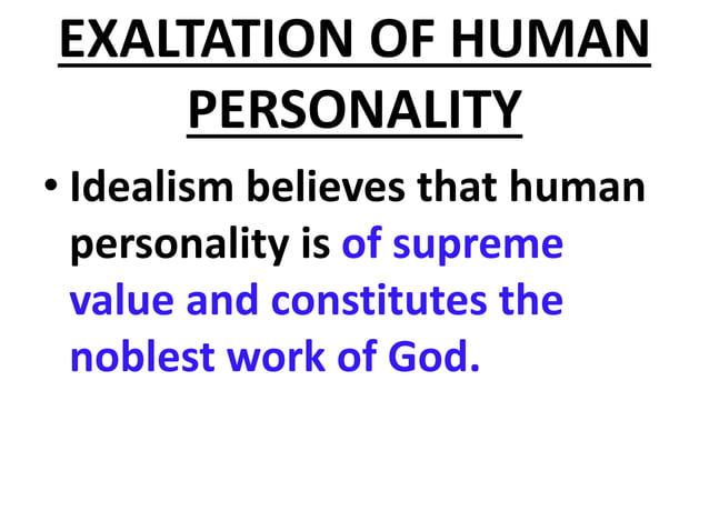 PHILOSOPHY OF IDEALISM & EDUCATION | PPTX | Education