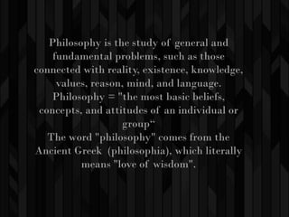 This ppt is about philosophy of logic... | PPTX