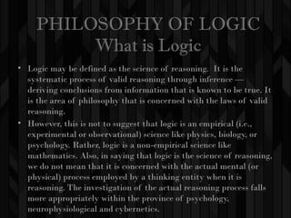 This ppt is about philosophy of logic... | PPTX