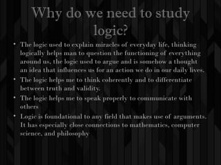 This ppt is about philosophy of logic... | PPTX