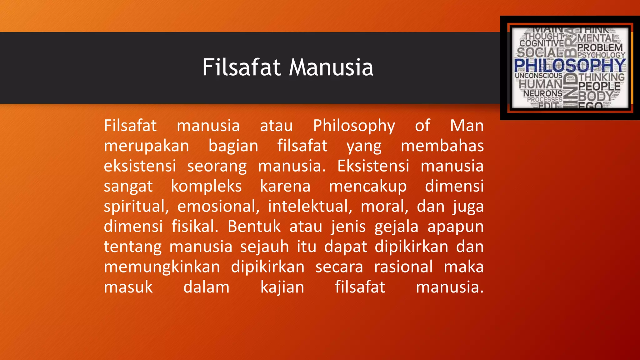 Philosophy of man (filosofi manusia) | PPTX