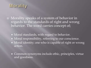 Philosophy of morality and ethics | PPTX