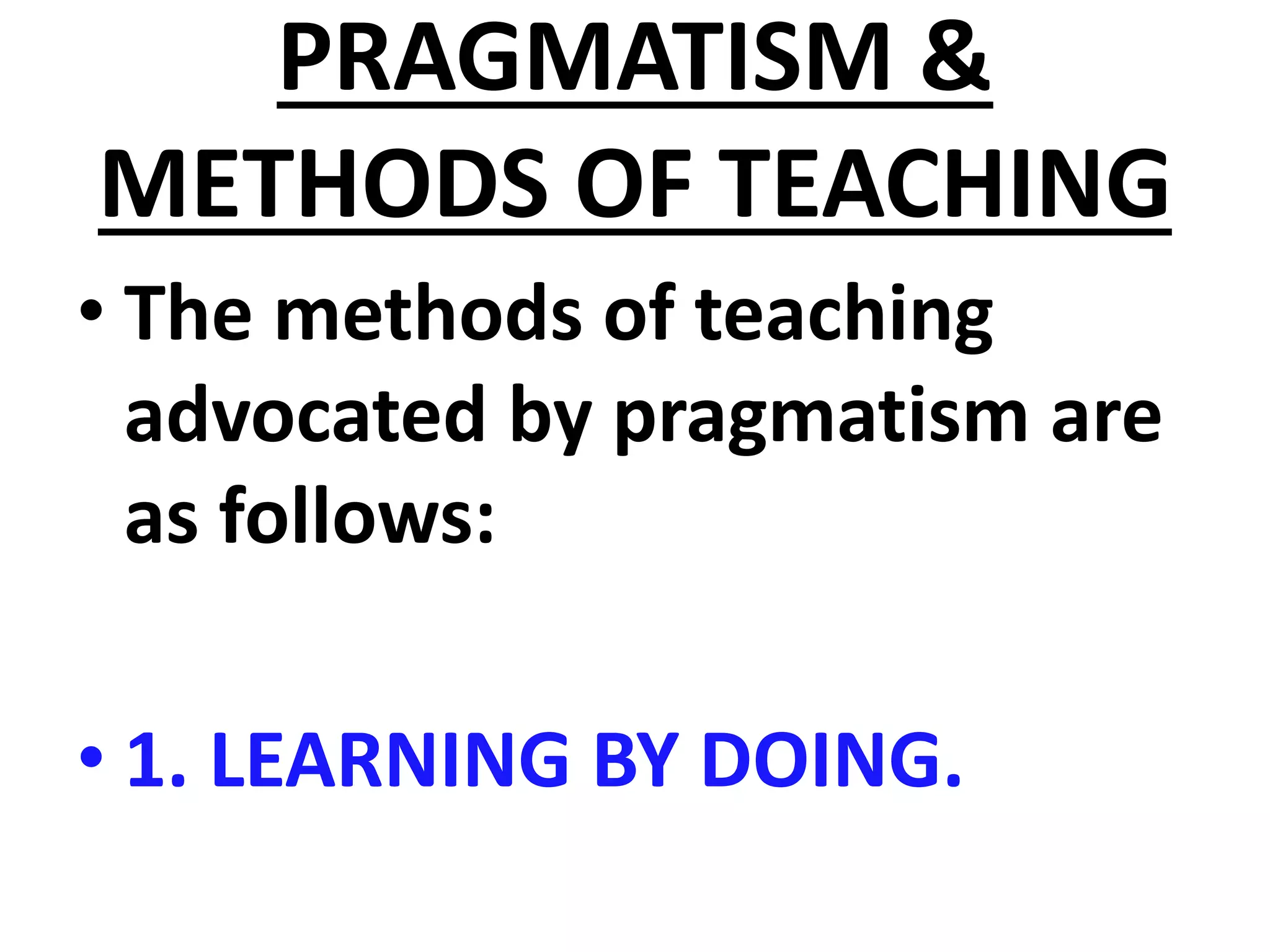 PHILOSOPHY OF PRAGMATISM & EDUCATION | PPTX