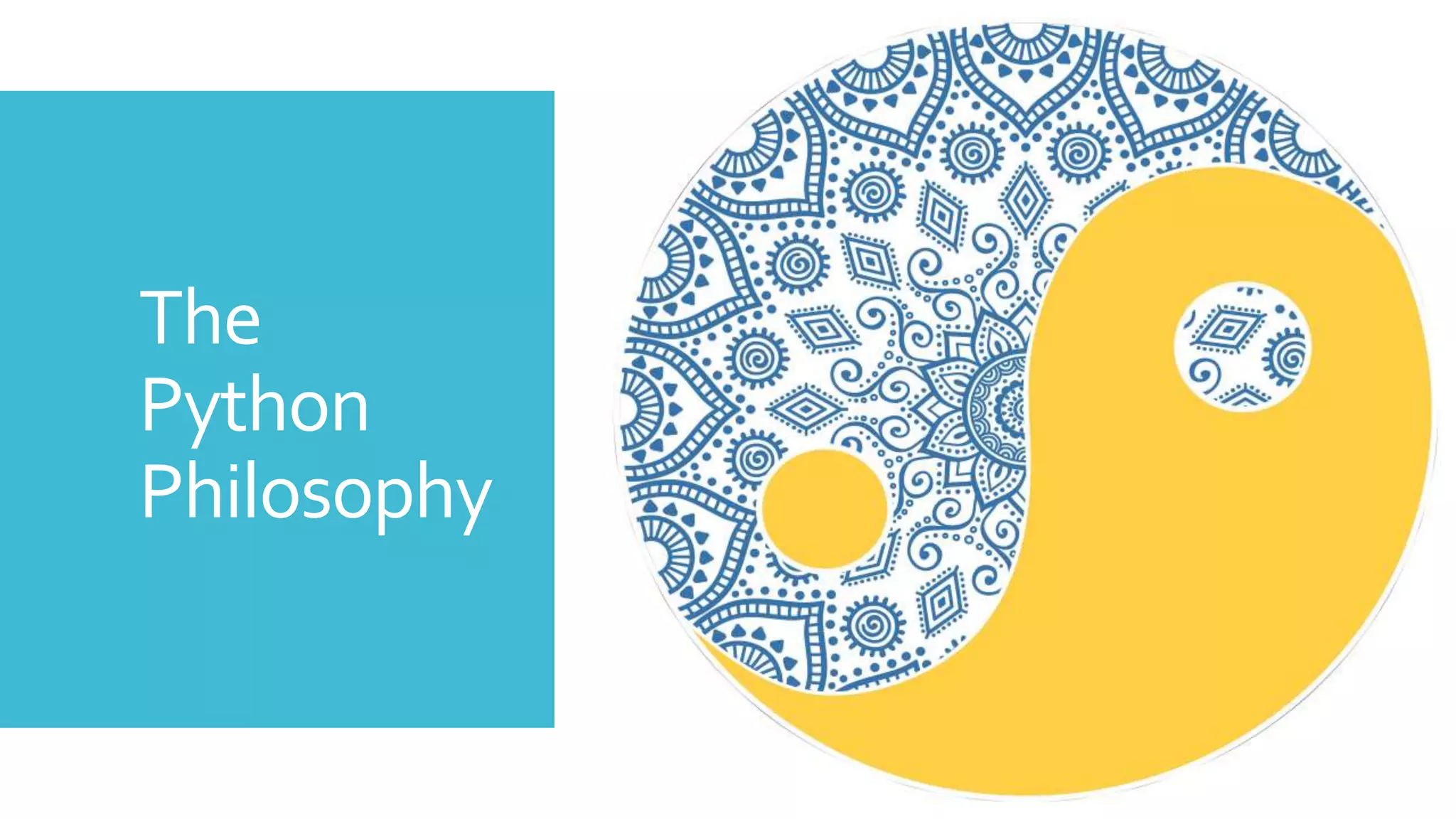 Philosophy of python | PPTX | Programming Languages | Computing