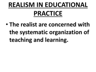 PHILOSOPHY OF REALISM & EDUCATION | PPTX