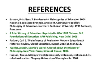 PHILOSOPHY OF REALISM & EDUCATION | PPTX