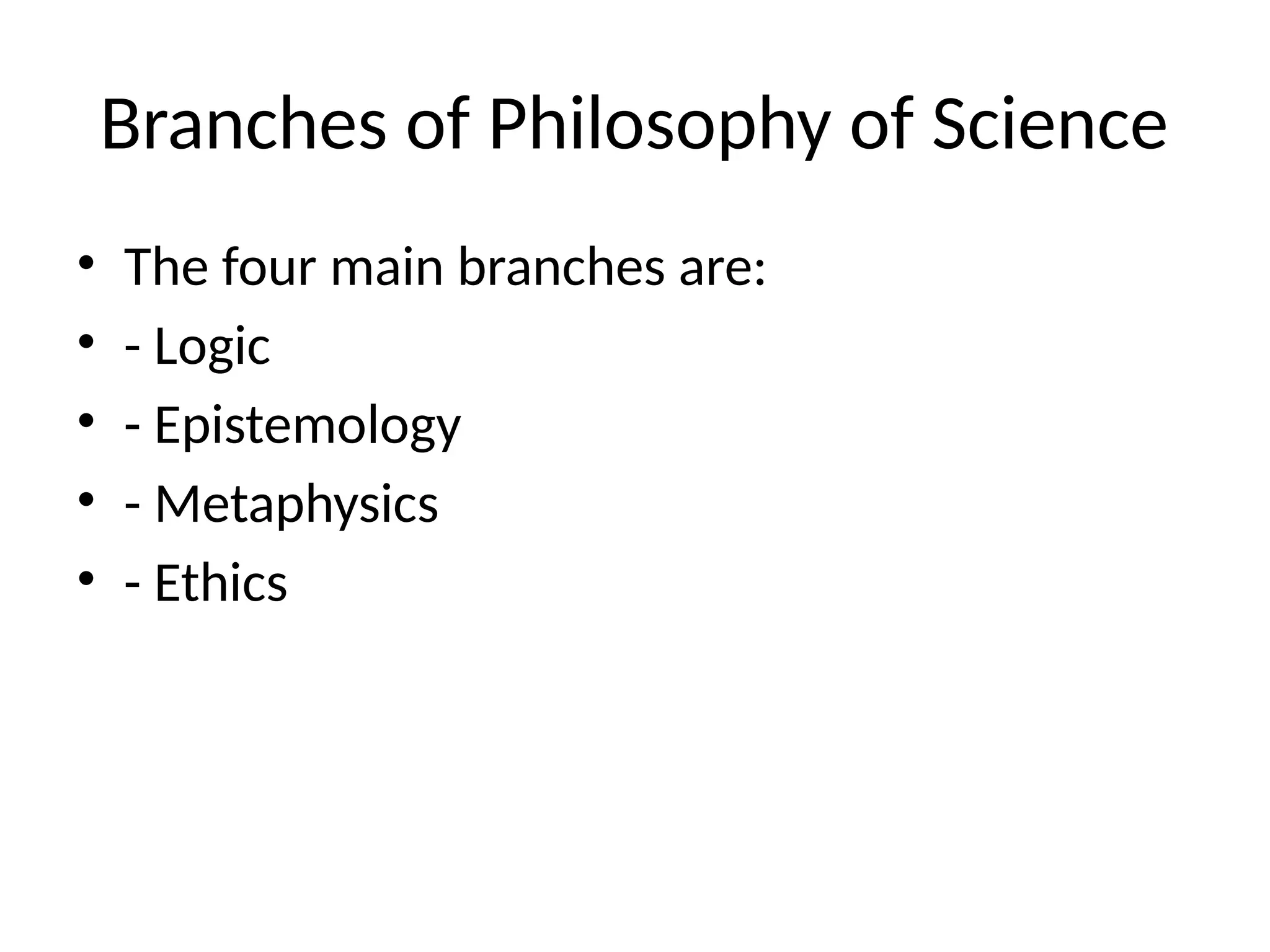 Philosophy_of_Science_Branches_Summary.pptx