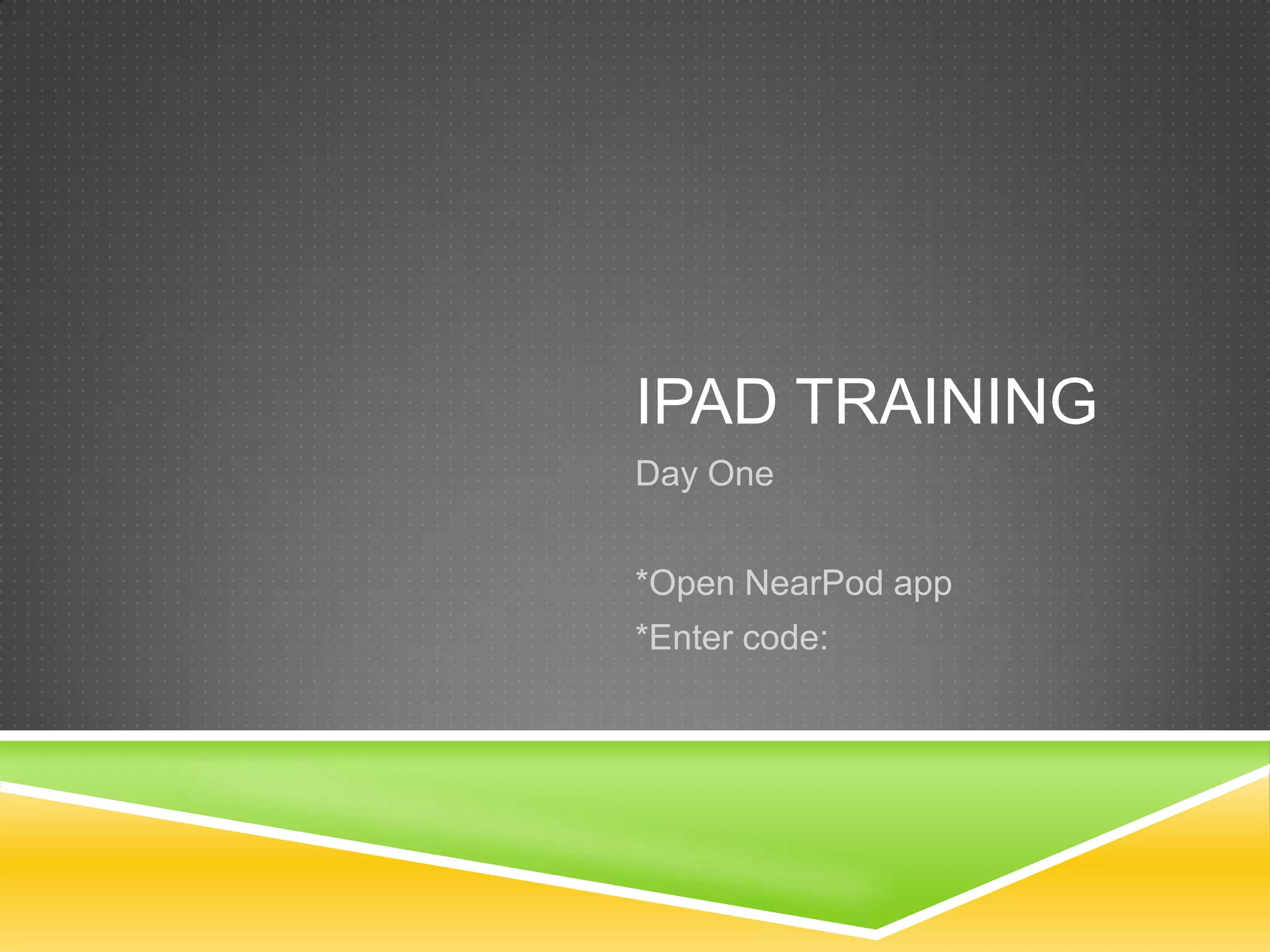 iPad Training - Part 1 | PPT