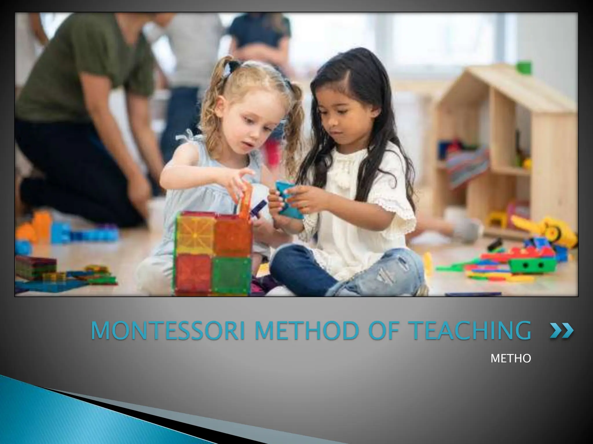 MONTESSORI METHOD OF TEACHING - LIFE AND EDUCATIONAL CONTRIBUTIONS | PPTX