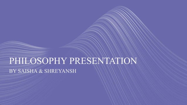 PHILOSOPHY PRESENTATION.pptx