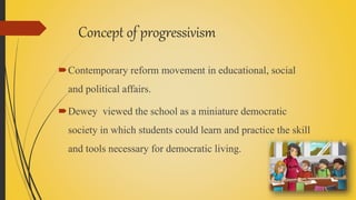 Philosophy of progressivism | PPTX