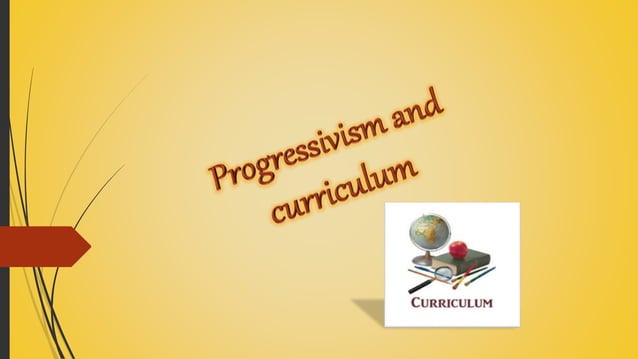 Philosophy of progressivism | PPTX