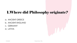 philosophy quiz number 1.pptxAKHD ...