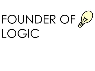 Historical Development of Logic | PPT