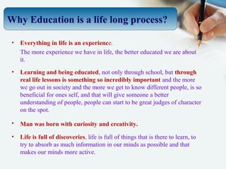 Instruction ends in the classroom but education ends with life | PPT