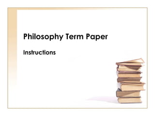 Philosophy term paper | PPT