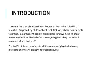 Philosphy mary the colorblind neuroscientist | PPT