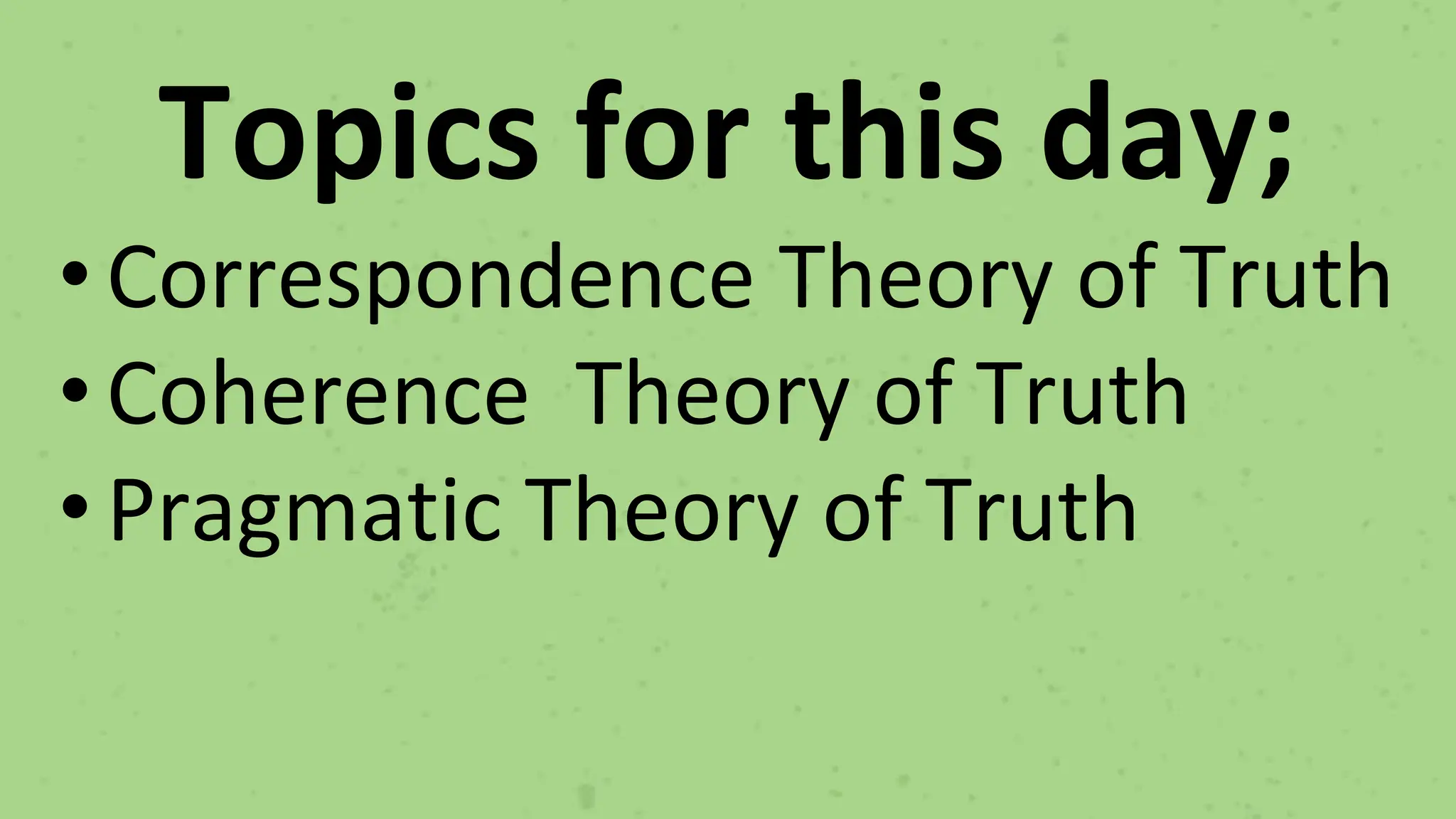 Topic: Truth Philosophy Grade 11 and Grade 12 | PPTX