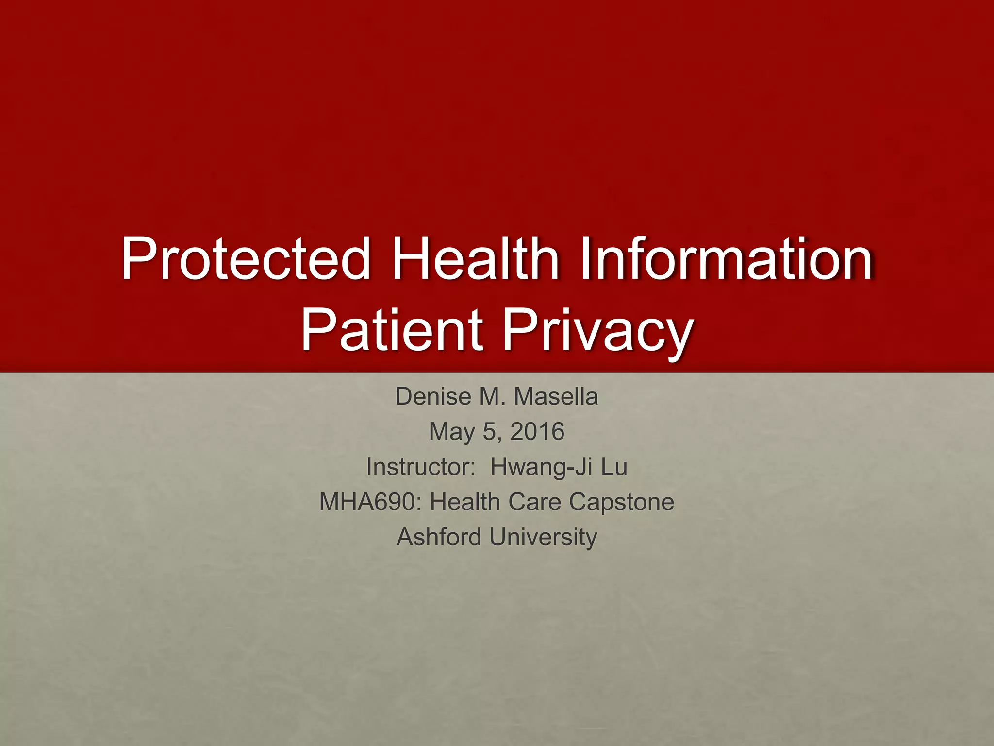 PROTECTED HEALTH INFORMATION_PATIENT PRIVACY | PPTX