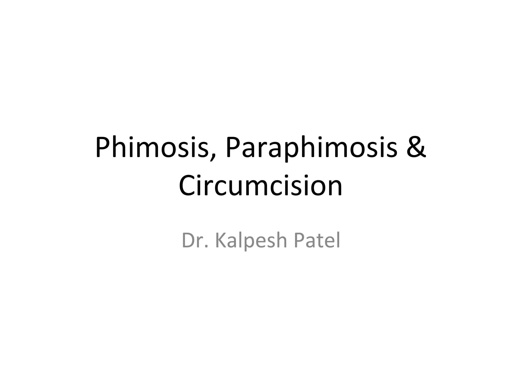 Phimosis, paraphimosis & circumcision | PPT
