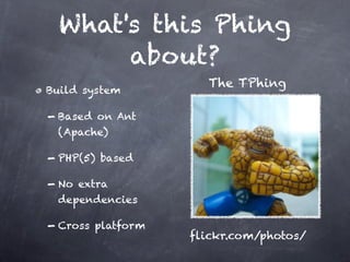 An introduction to Phing the PHP build system | PPT