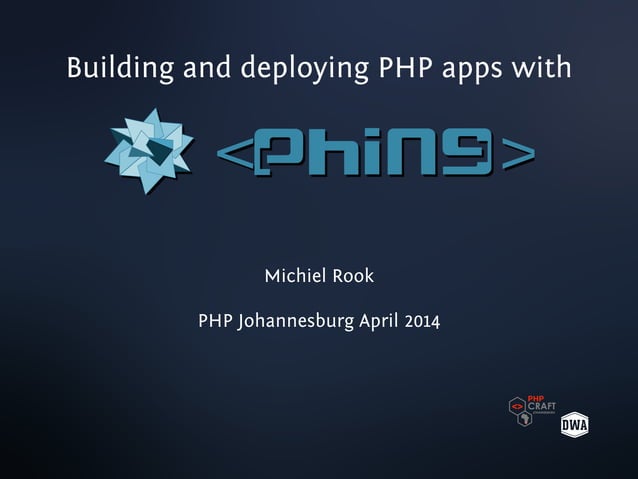 Building and Deploying PHP apps with Phing | PPT