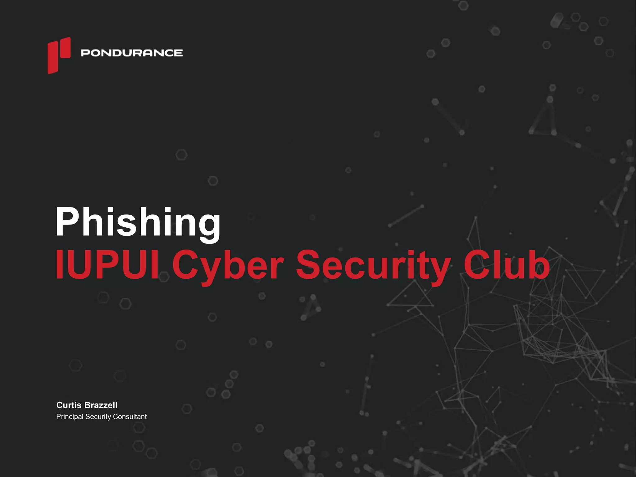 A Night of Phishing @ IUPUI Cyber Security Club | PPT