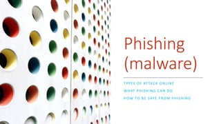 Phishing (malware).pptx