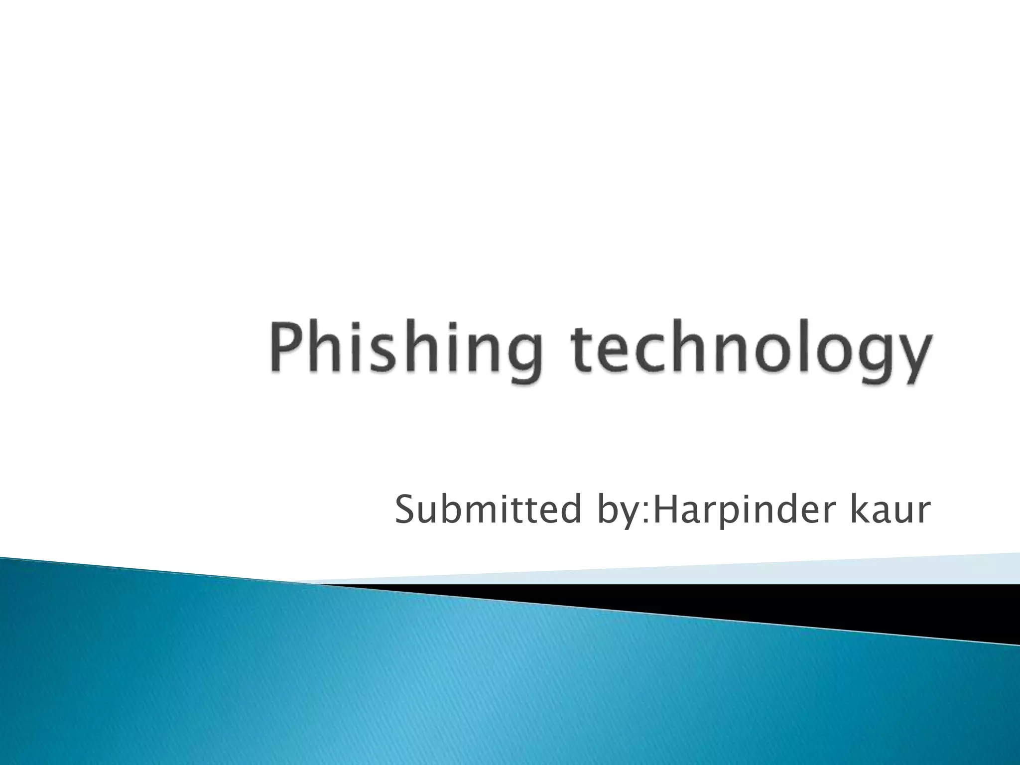 Phishing technology | PPTX