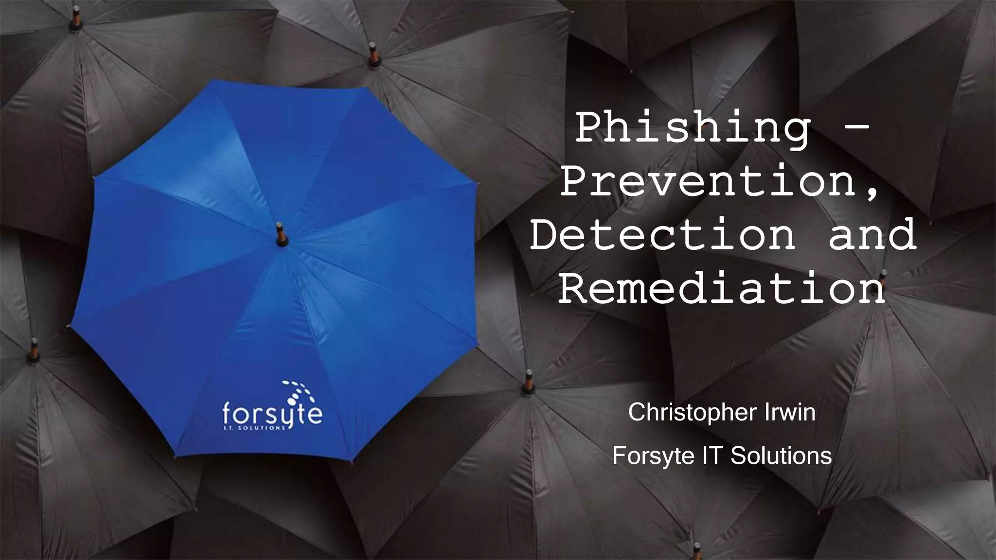 Phishing - Prevention and Detection and Remediation | PPSX | Email ...