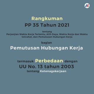 PHK sesuai PP 35 tahun 2021 (pelaksana UU Cipta Kerja) | PDF