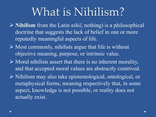 Phl 105 nihilism relativism-objectivism-subjectivism(3) | PPTX