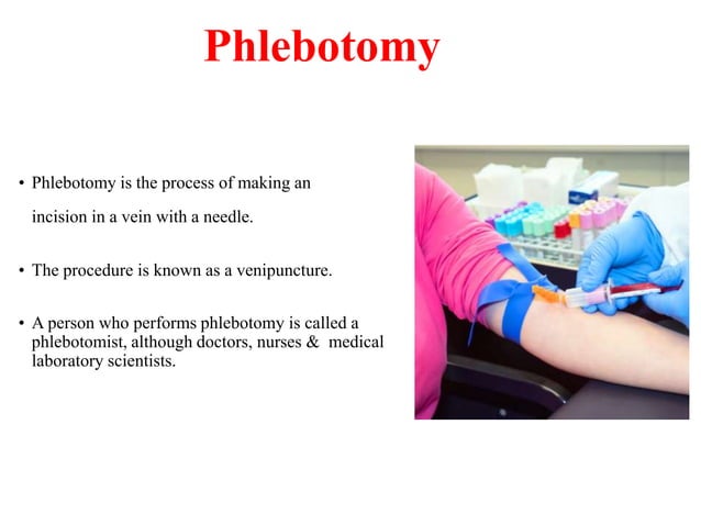 phlebotomy.pptx | Blood Disorders | Diseases and Conditions