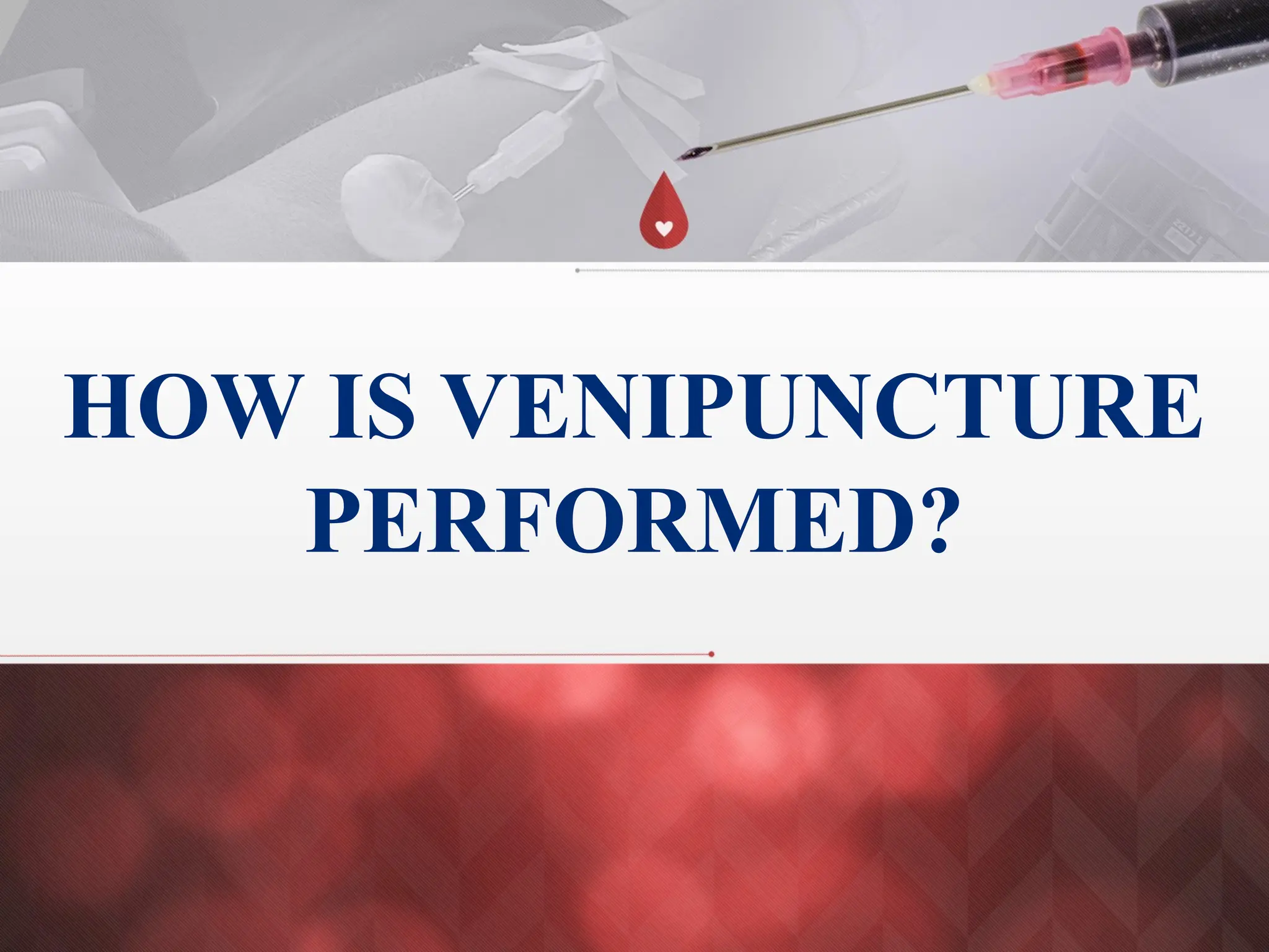 nursing phlebotomy, objectives, usage in the field | PPT