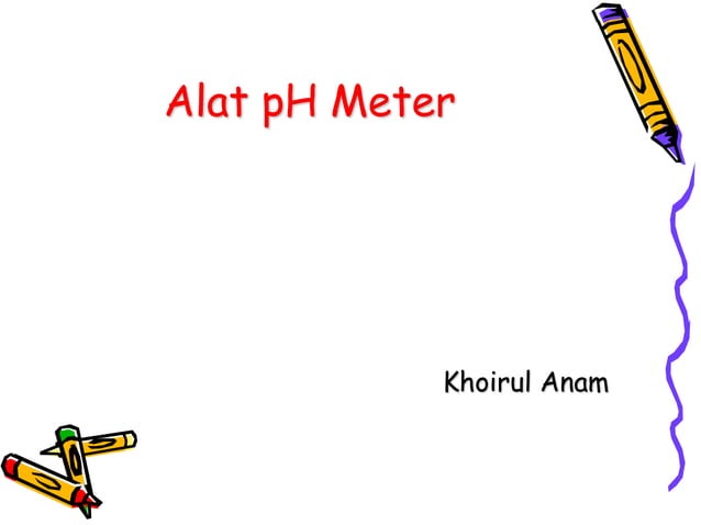 prinsip dasar ph meter ph meter ph meter ph meetr ph meter | PPT