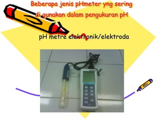 prinsip dasar ph meter ph meter ph meter ph meetr ph meter | PPT