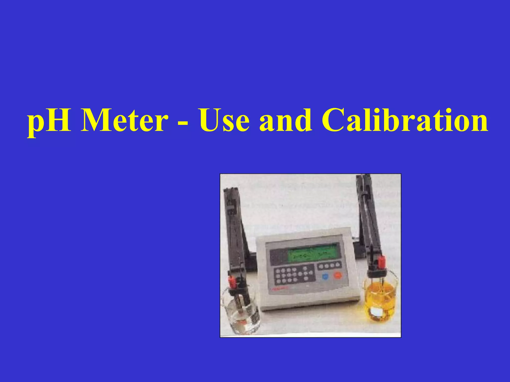 P h meter use and calibration | PPTX
