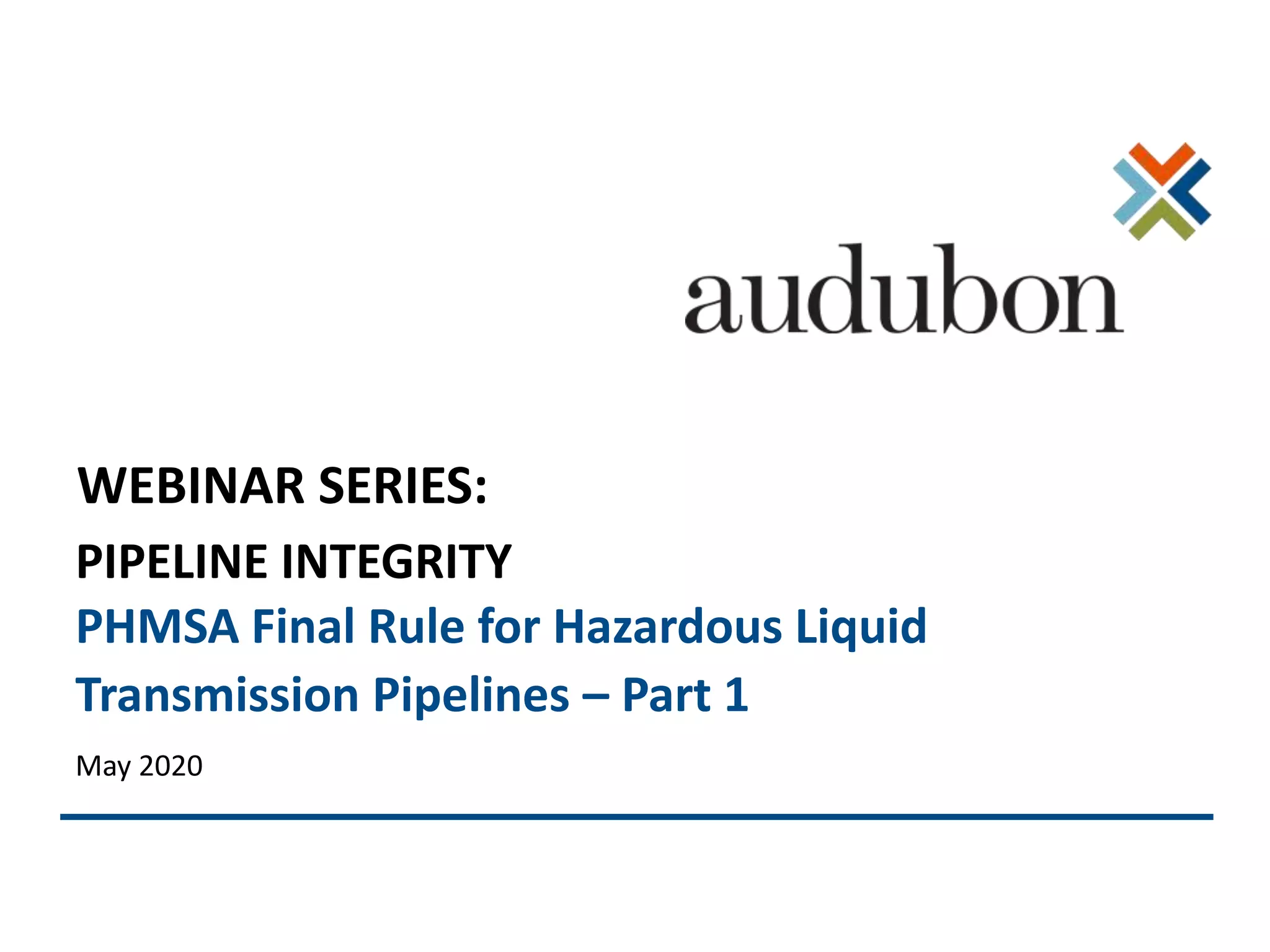 Presentation Slides: PHMSA Final Rule (Part 1) for Hazardous Liquid ...