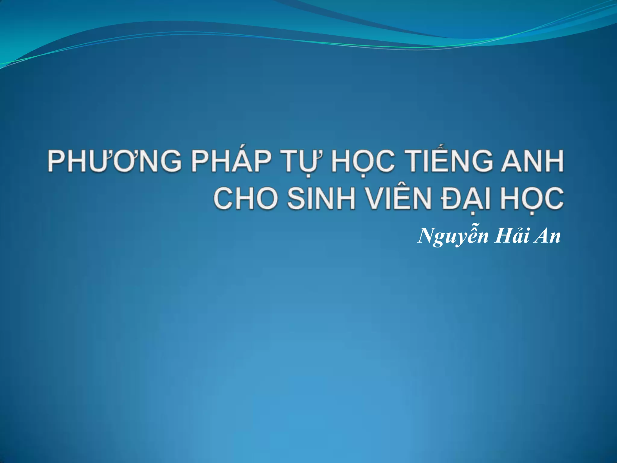 Phương pháp tự học tiếng anh | PPTX