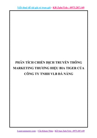 Phân Tích Chiến Dịch Truyền Thông Marketing Thương Hiệu Bia Tiger.docx