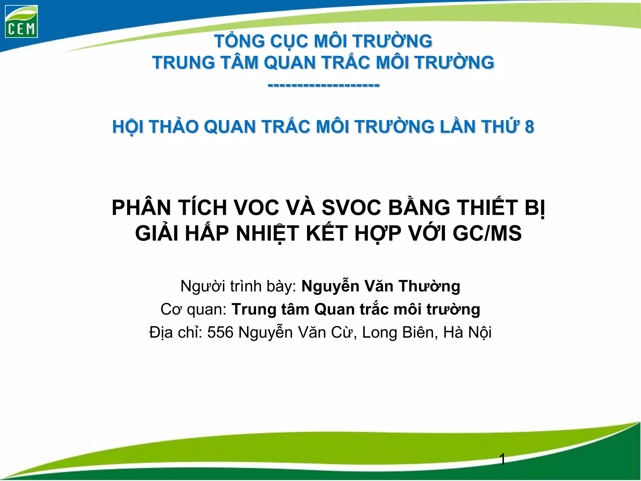 PHÂN TÍCH VOC VÀ SVOC BẰNG THIẾT BỊ GIẢI HẤP NHIỆT KẾT HỢP VỚI GC MS.pdf